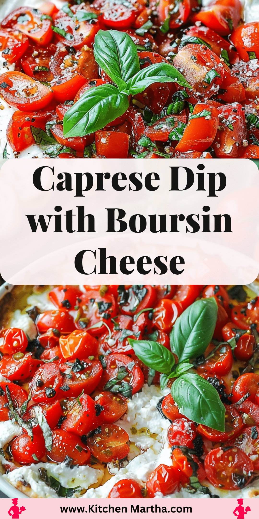 Caprese Dip with Boursin Cheese | Kitchen Martha