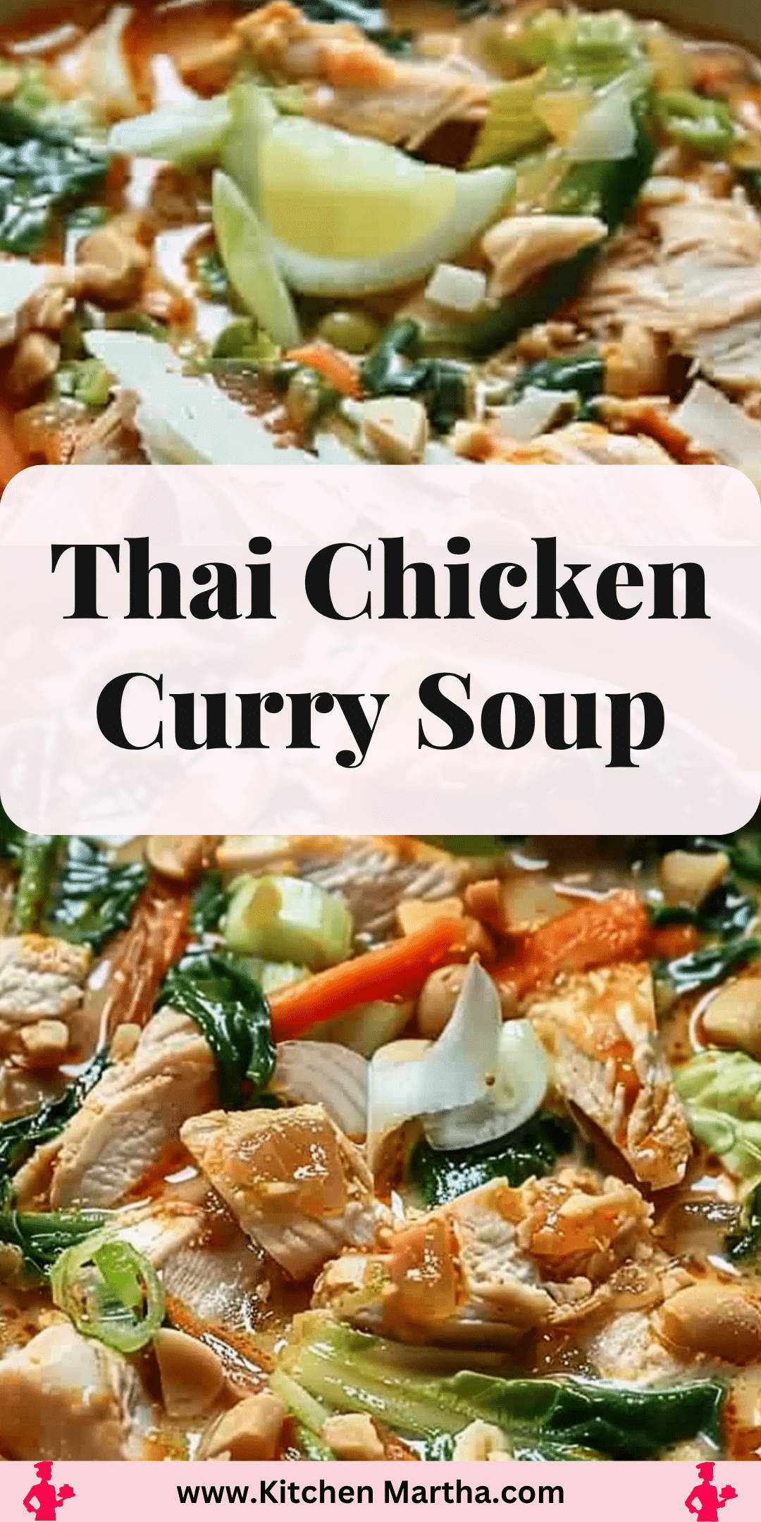 Thai Chicken Curry Soup | Kitchen Martha