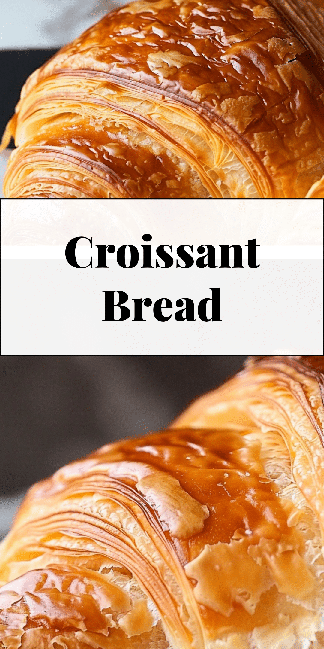 Croissant Bread Recipe | Kitchen Martha