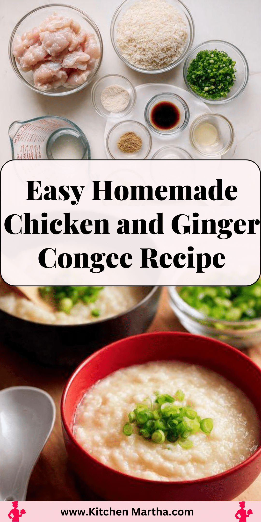Chicken and Ginger Congee: Cozy Chinese Rice Porridge